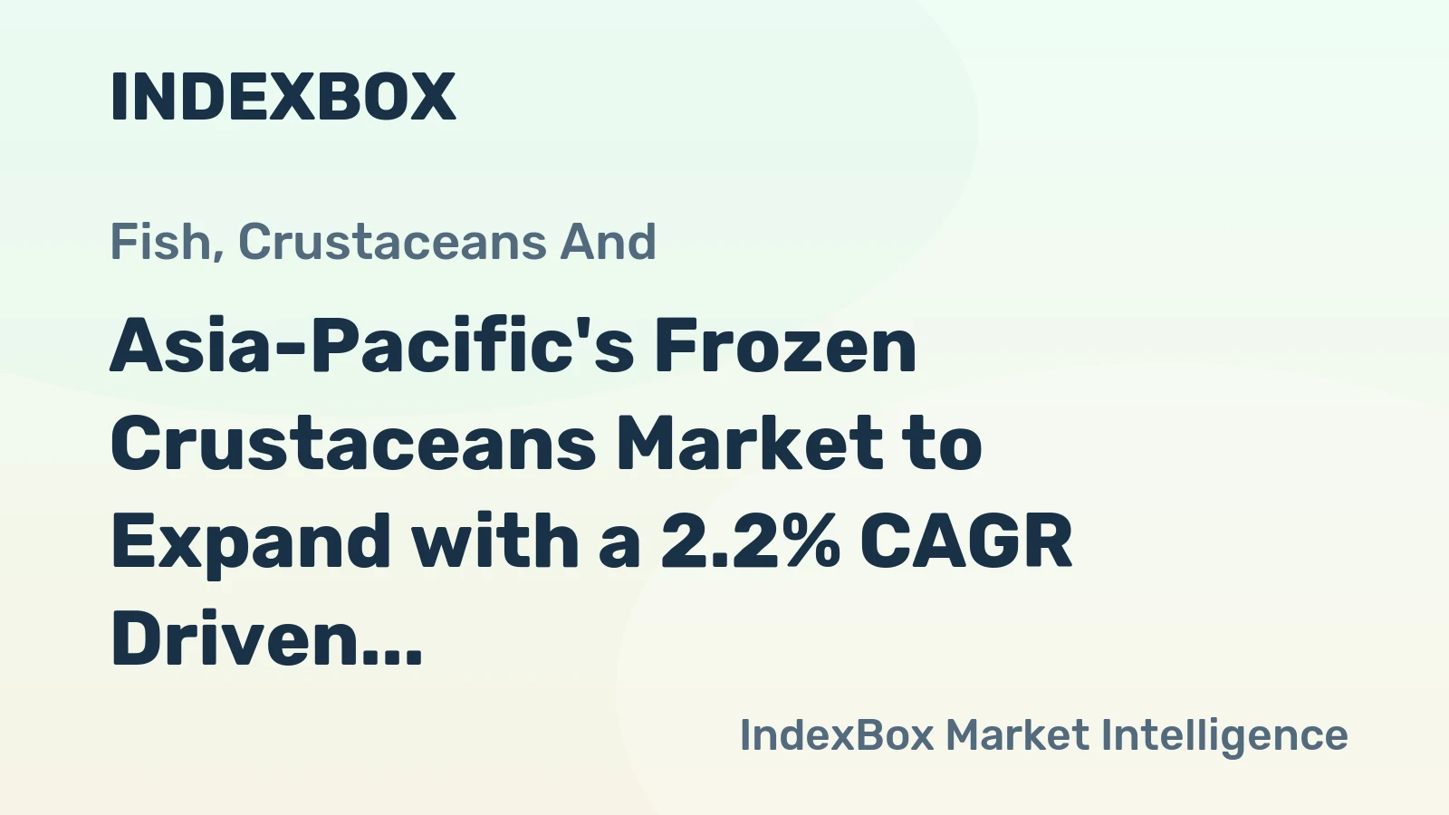 Asia-Pacific's Frozen Crustaceans Market to Expand with a 2.2% CAGR Driven by Rising Demand