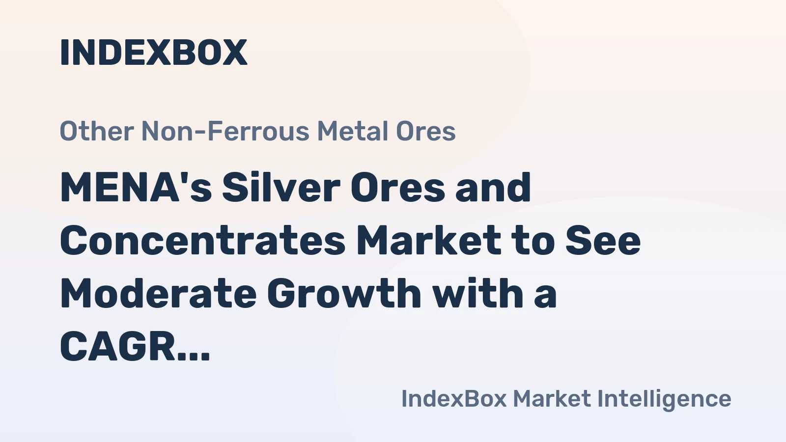 MENA's Silver Ores and Concentrates Market to See Moderate Growth with a CAGR of +1.5% by 2035