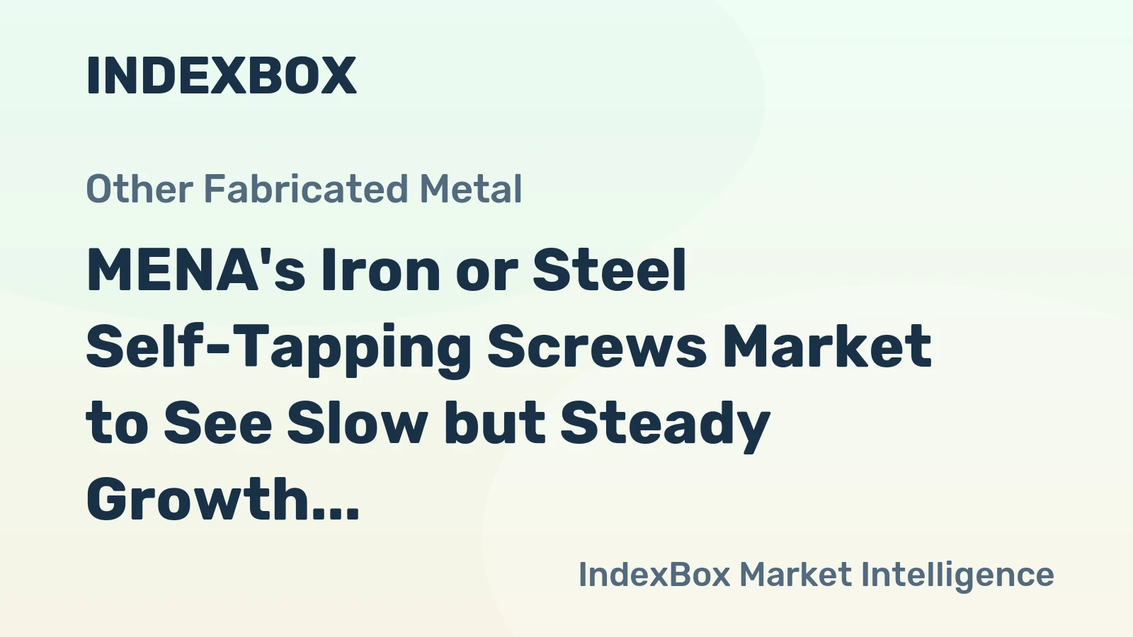 MENA's Iron or Steel Self-Tapping Screws Market to See Slow but Steady Growth with CAGR of +0.6% from 2024 to 2035
