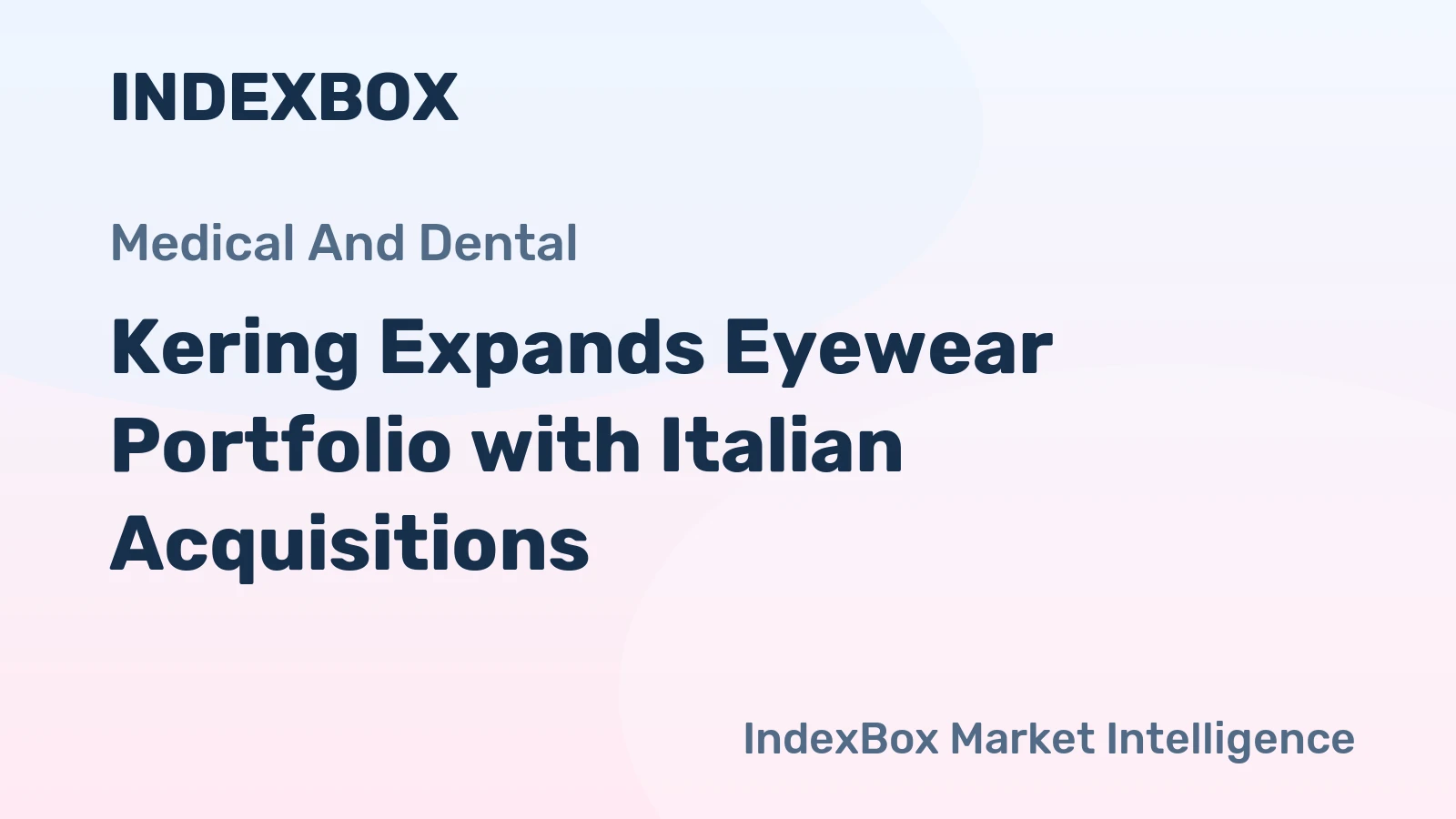 Kering Expands Eyewear Portfolio with Italian Acquisitions