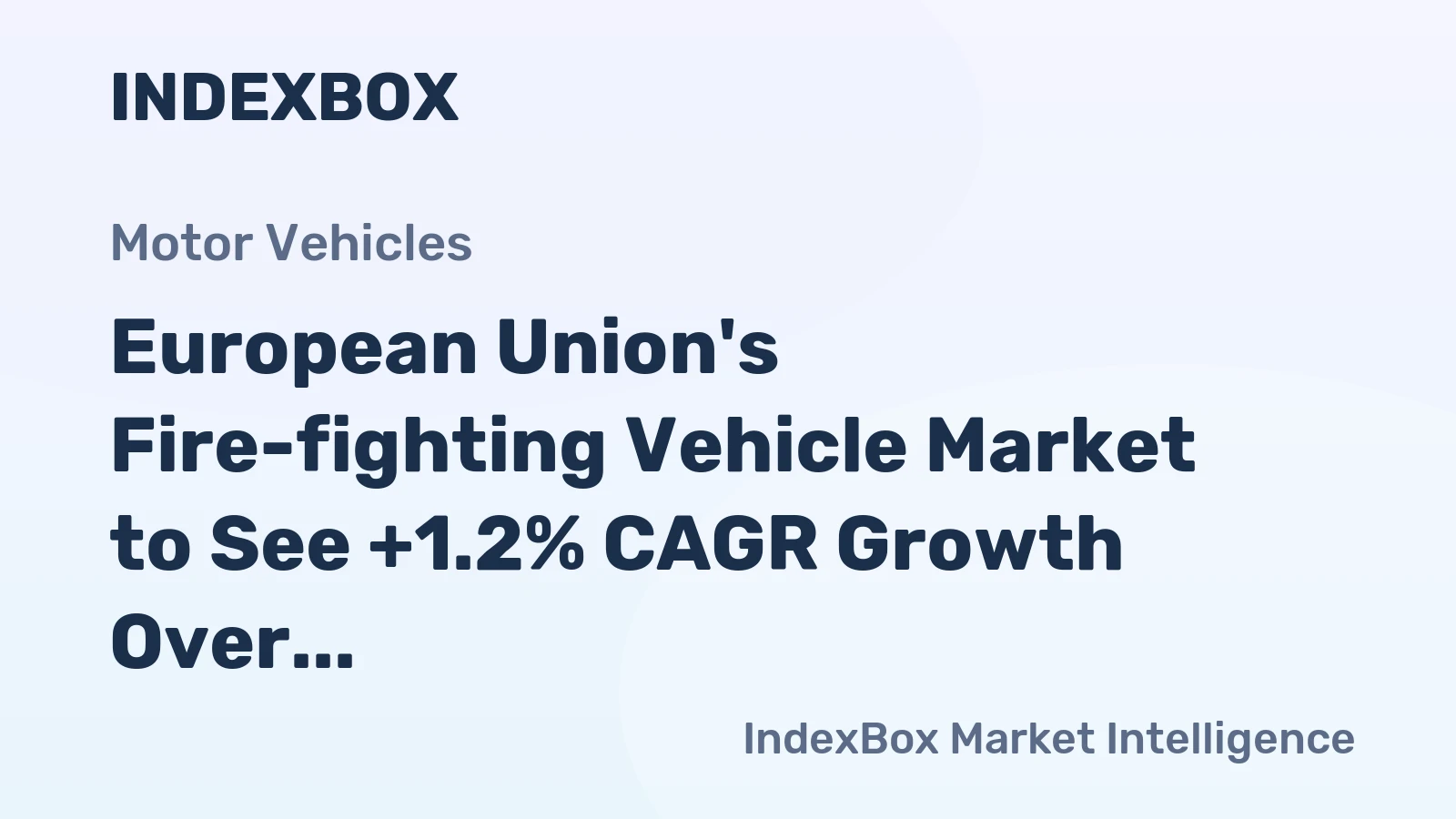 European Union's Fire-fighting Vehicle Market to See +1.2% CAGR Growth Over Next Decade
