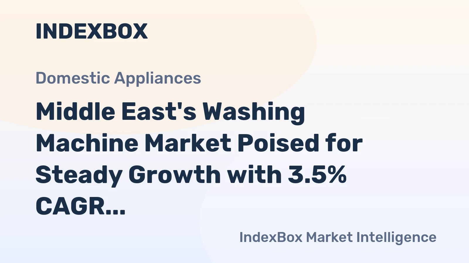 Middle East's Washing Machine Market Poised for Steady Growth with 3.5% CAGR in Value