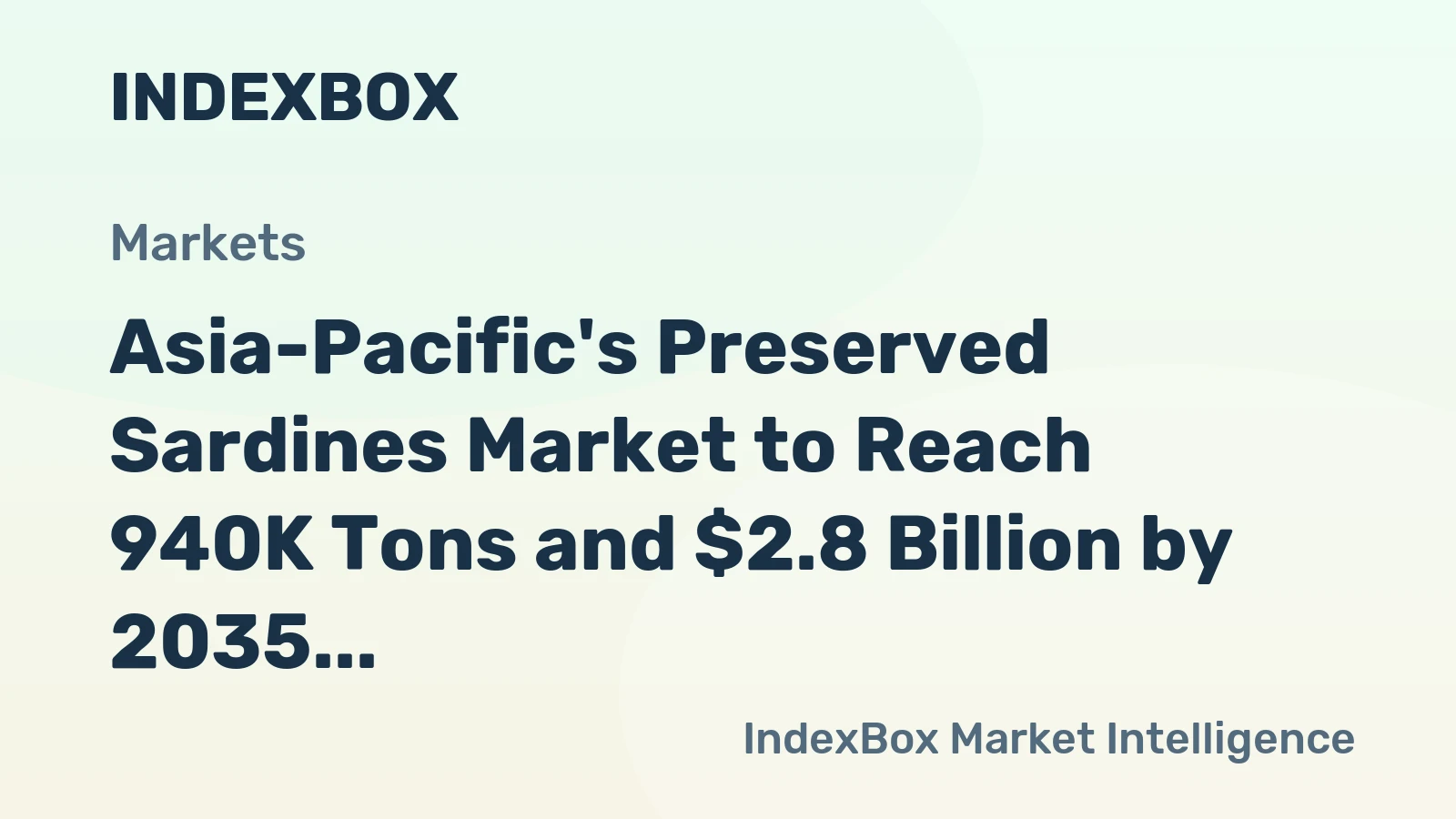 Asia-Pacific's Preserved Sardines Market to Reach 940K Tons and $2.8 Billion by 2035