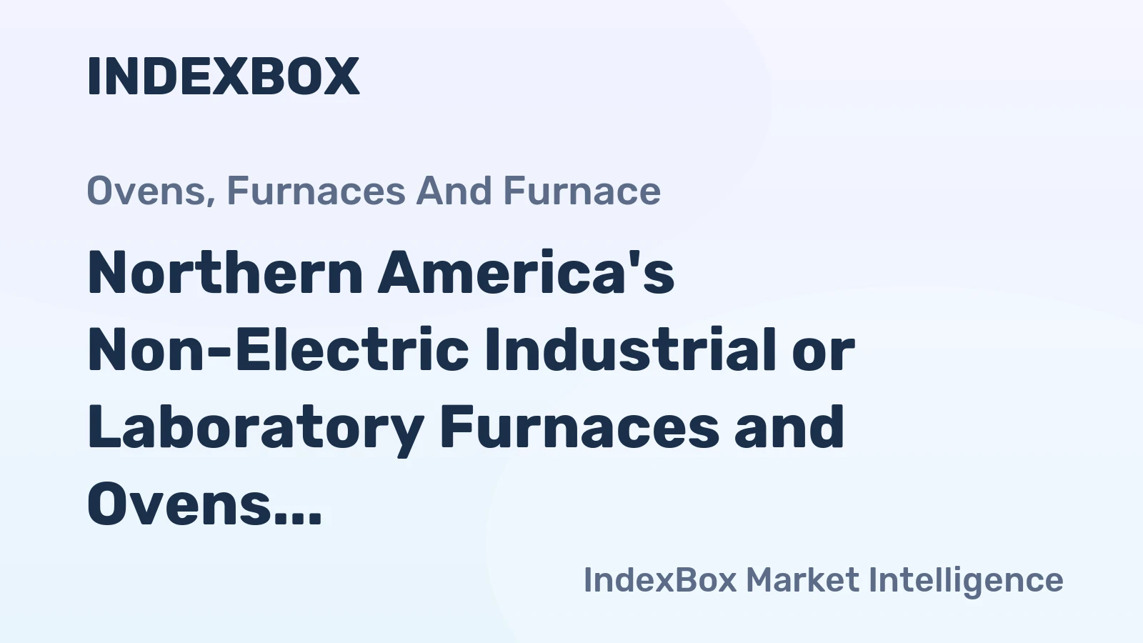 Northern America's Non-Electric Industrial or Laboratory Furnaces and Ovens Market to Grow at CAGR of +0.3% from 2024 to 2035