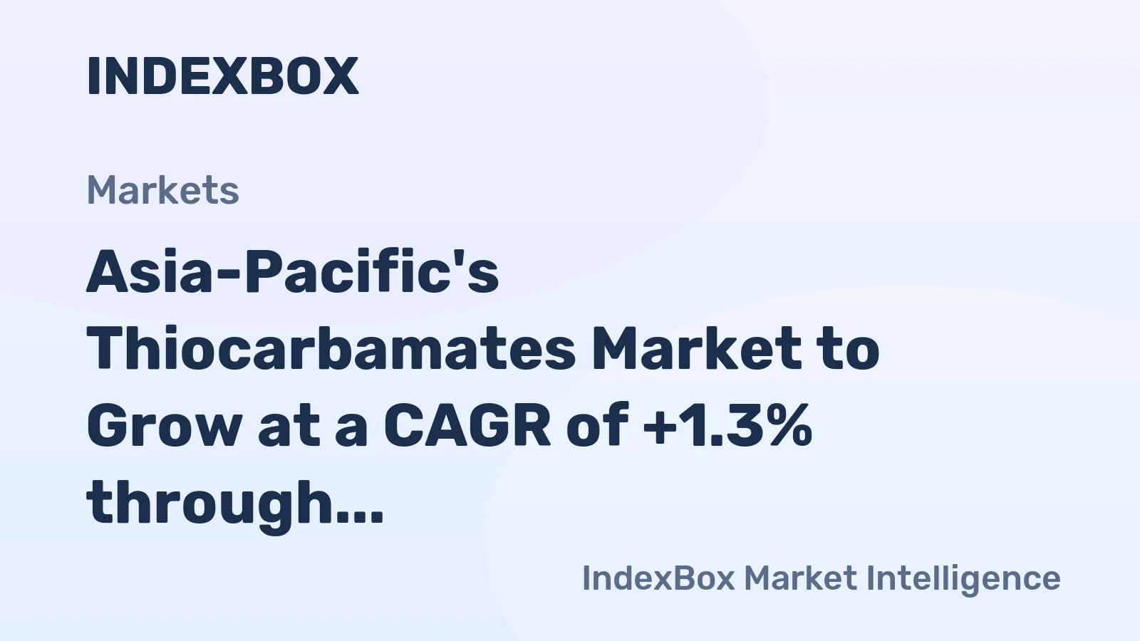 Asia-Pacific's Thiocarbamates Market to Grow at a CAGR of +1.3% through 2035