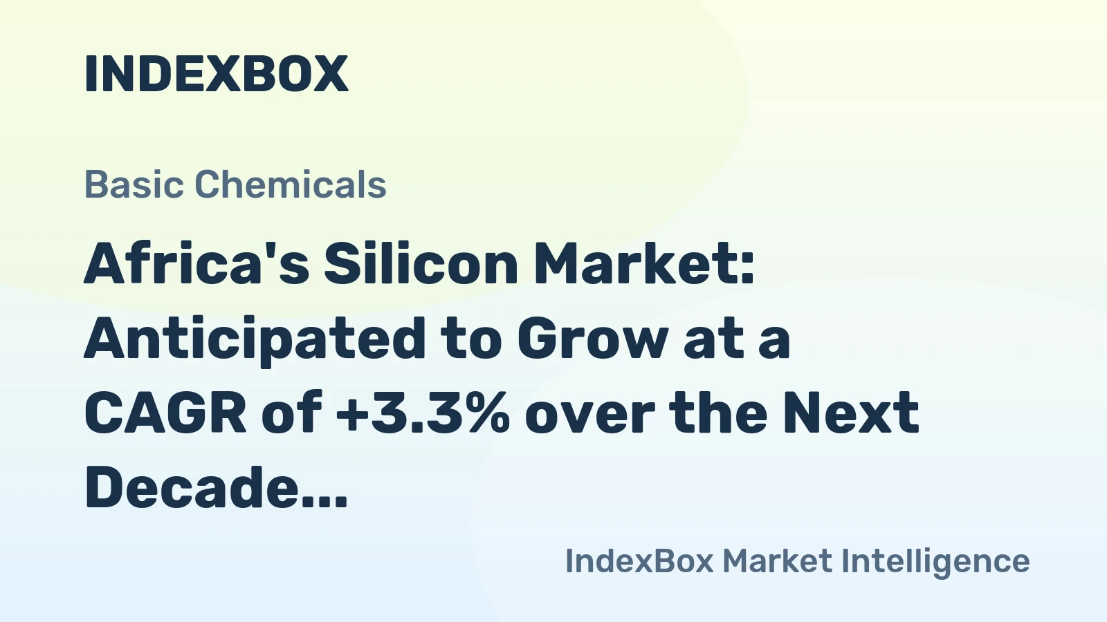 Africa's Silicon Market: Anticipated to Grow at a CAGR of +3.3% over the Next Decade