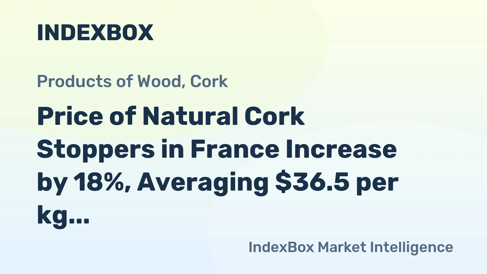 Price of Natural Cork Stoppers in France Increase by 18%, Averaging $36.5 per kg