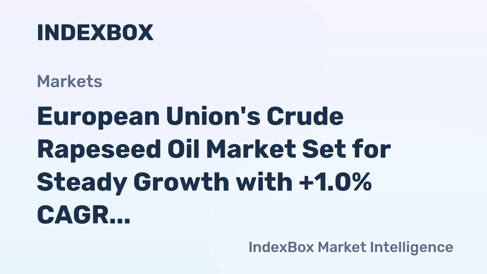 European Union's Crude Rapeseed Oil Market Set for Steady Growth with +1.0% CAGR Through 2035
