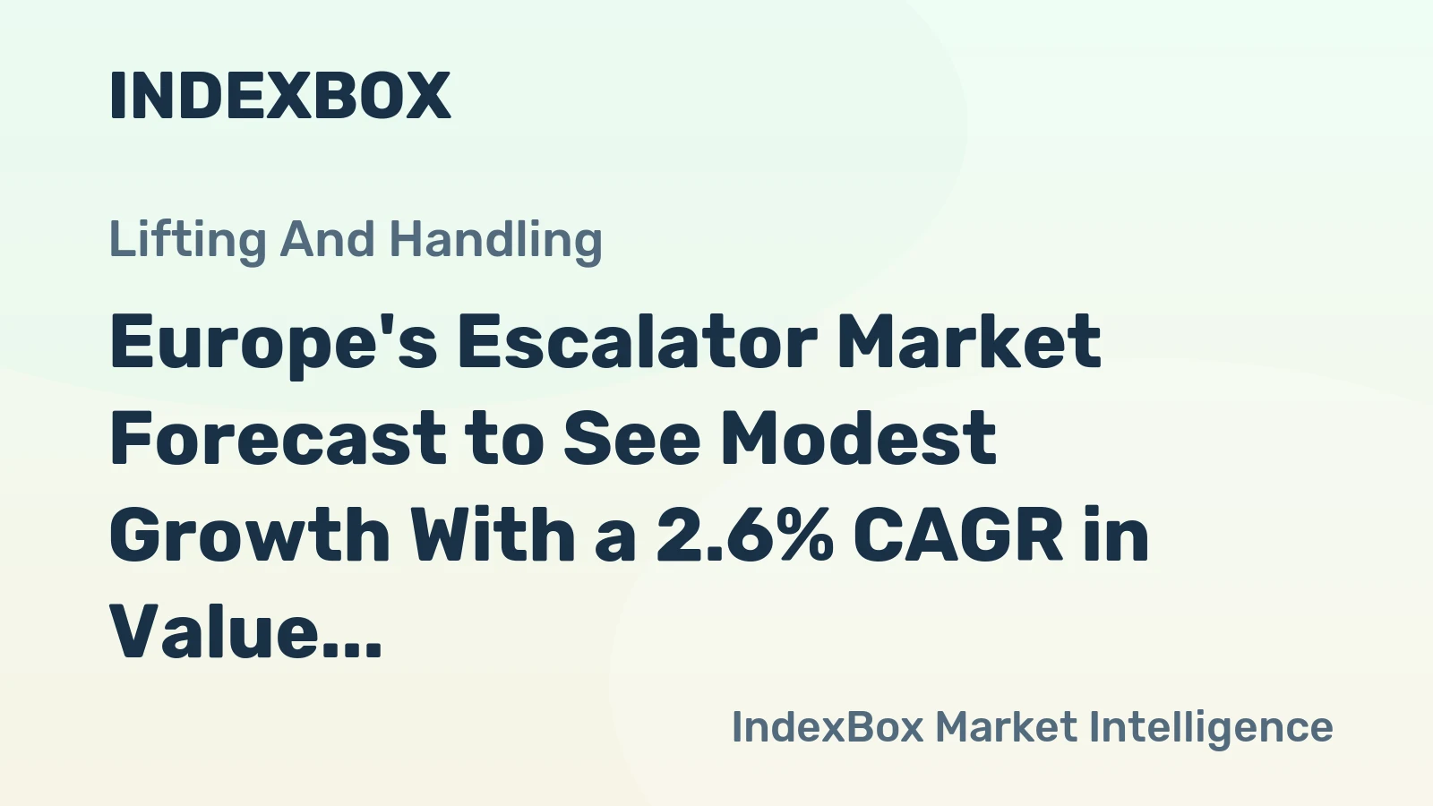 Europe's Escalator Market Forecast to See Modest Growth With a 2.6% CAGR in Value Through 2035