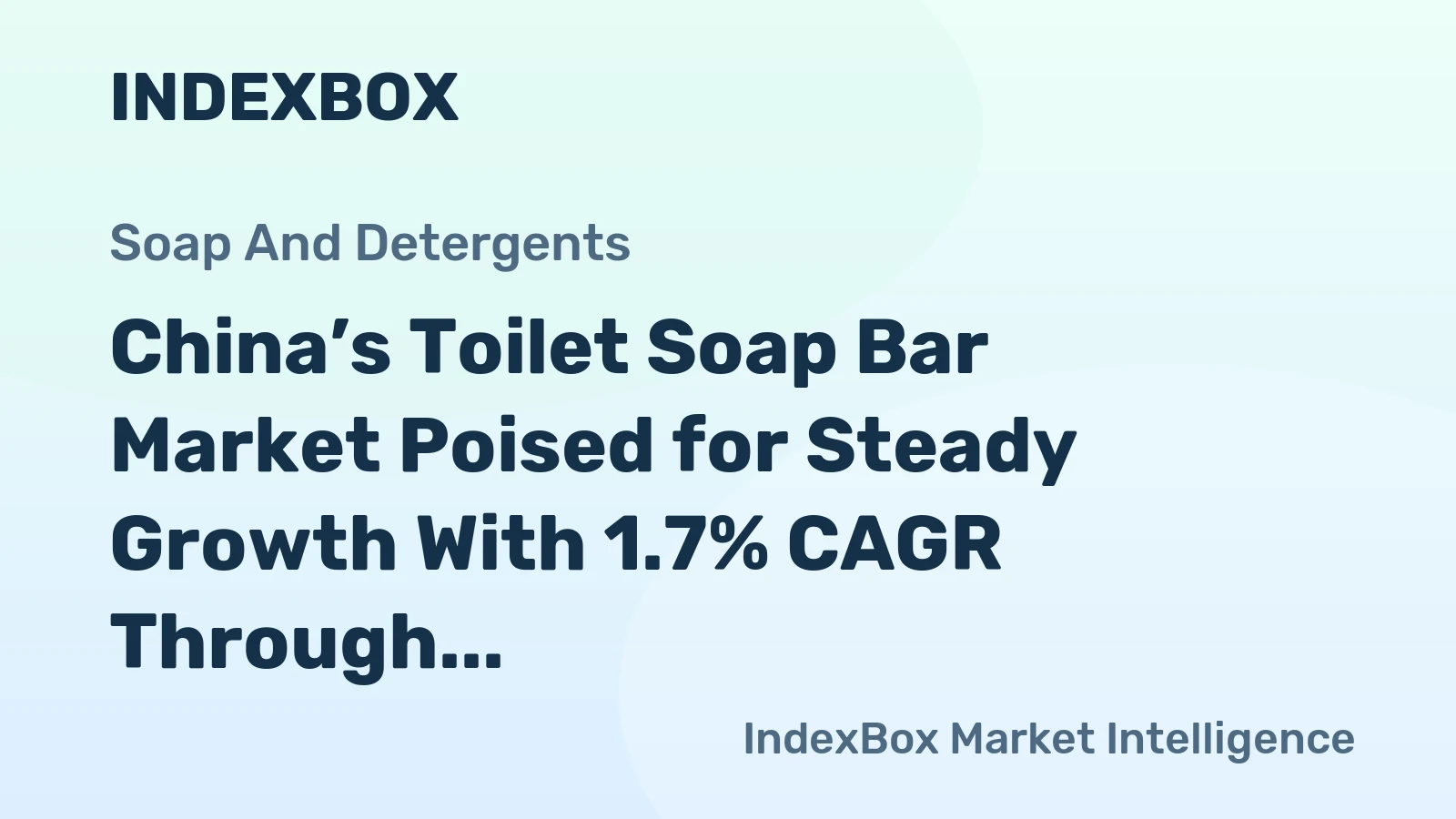 China’s Toilet Soap Bar Market Poised for Steady Growth With 1.7% CAGR Through 2035
