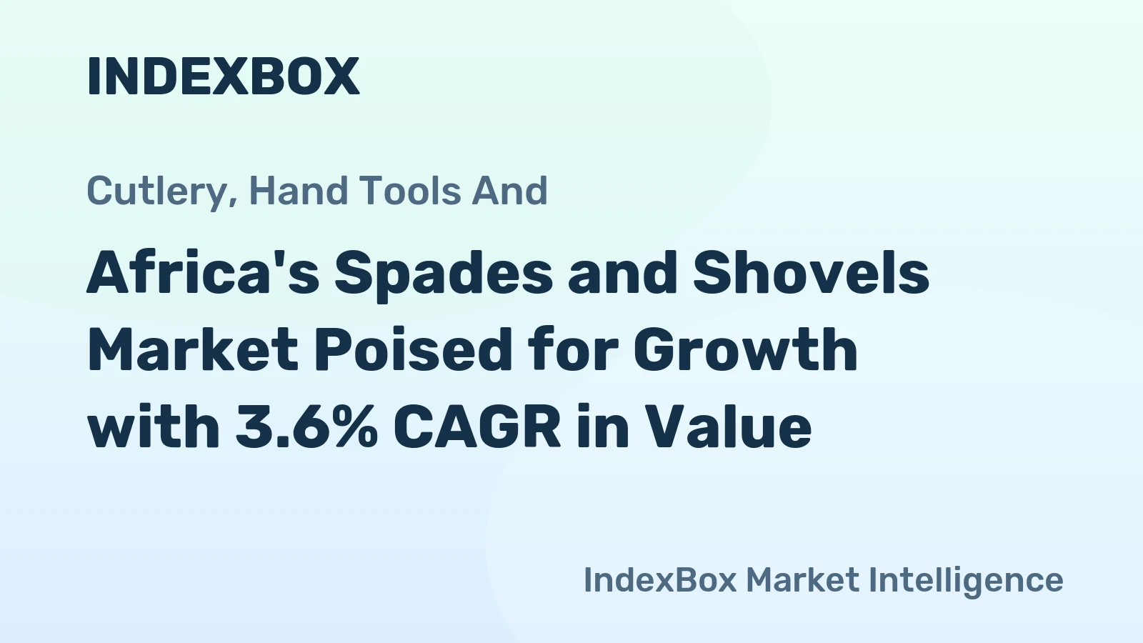 Africa's Spades and Shovels Market Poised for Growth with 3.6% CAGR in Value