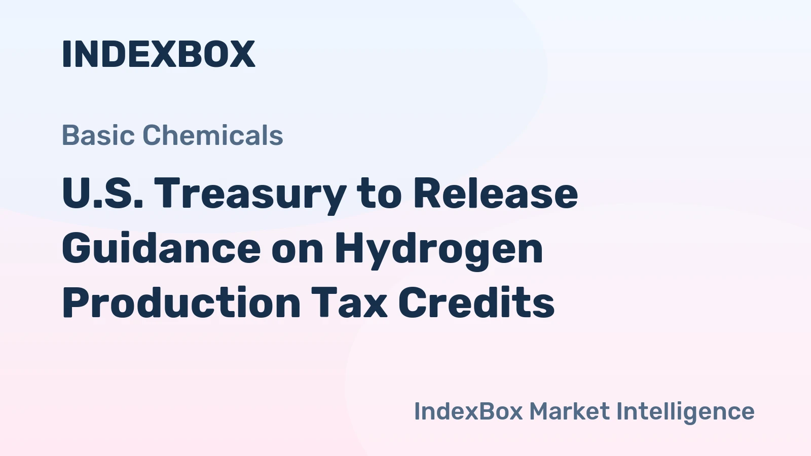 U.S. Treasury to Release Guidance on Hydrogen Production Tax Credits