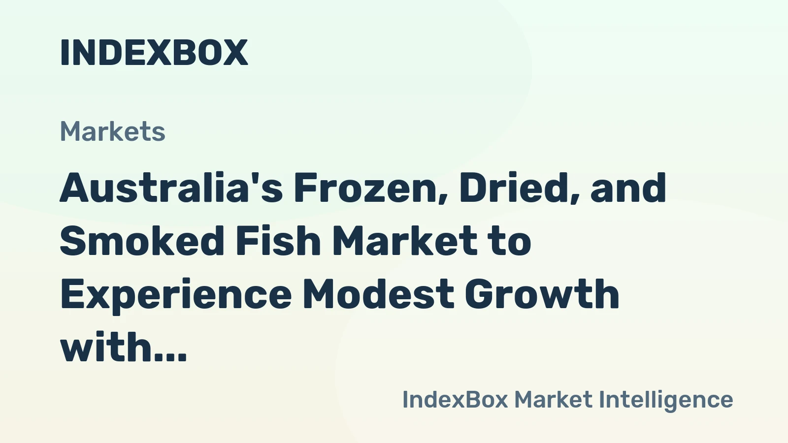 Australia's Frozen, Dried, and Smoked Fish Market to Experience Modest Growth with Market Volume Expected to Reach 92K tons and Market Value to Reach $747M by 2035
