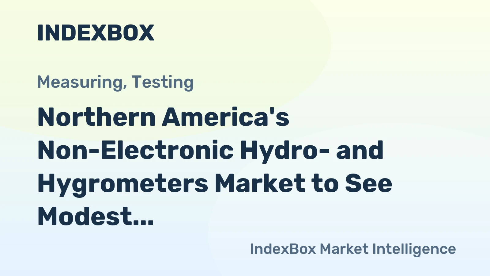 Northern America's Non-Electronic Hydro- and Hygrometers Market to See Modest Growth With a +1.3% CAGR