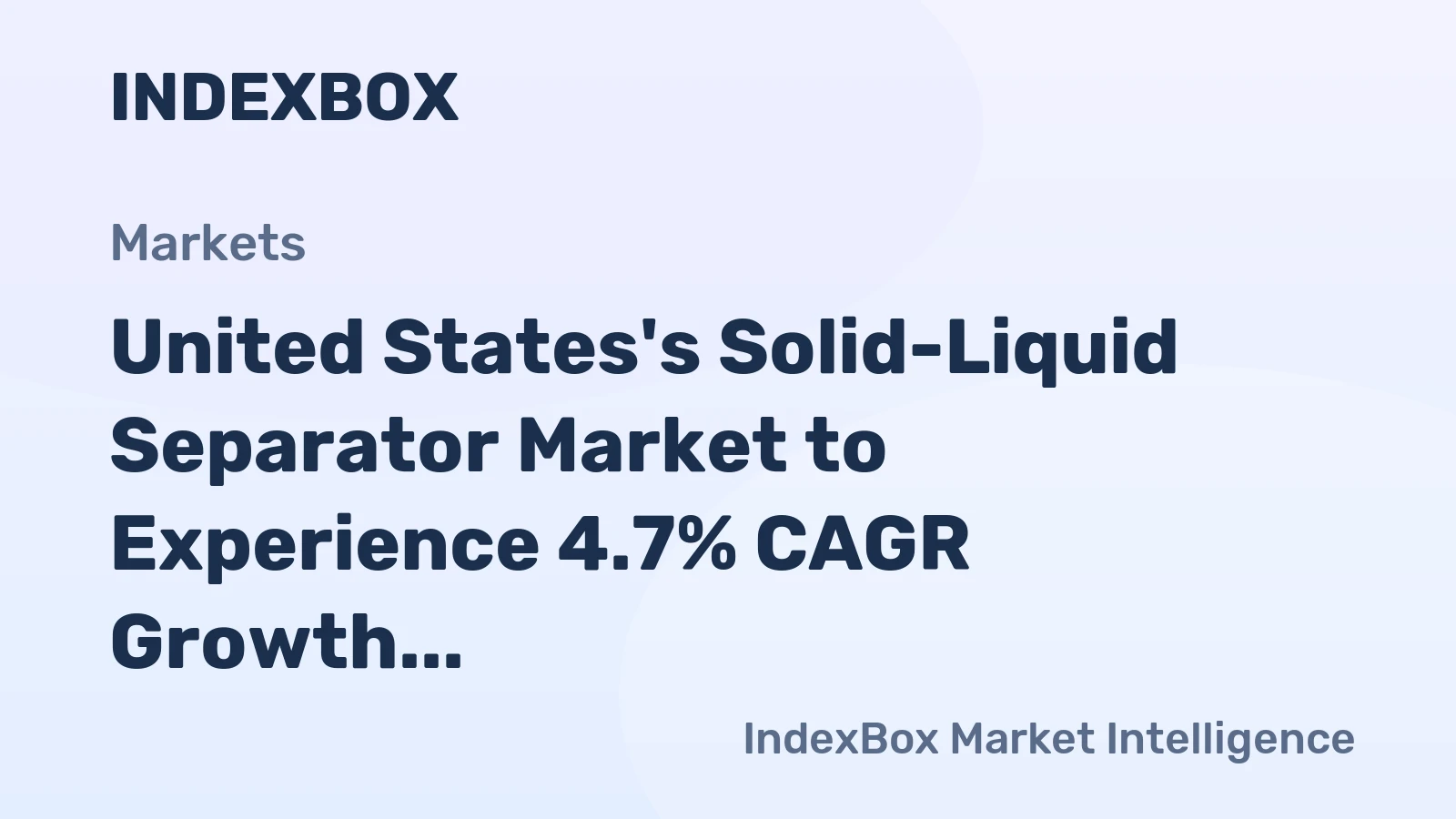 United States's Solid-Liquid Separator Market to Experience 4.7% CAGR Growth, Reaching $1.6B by 2035
