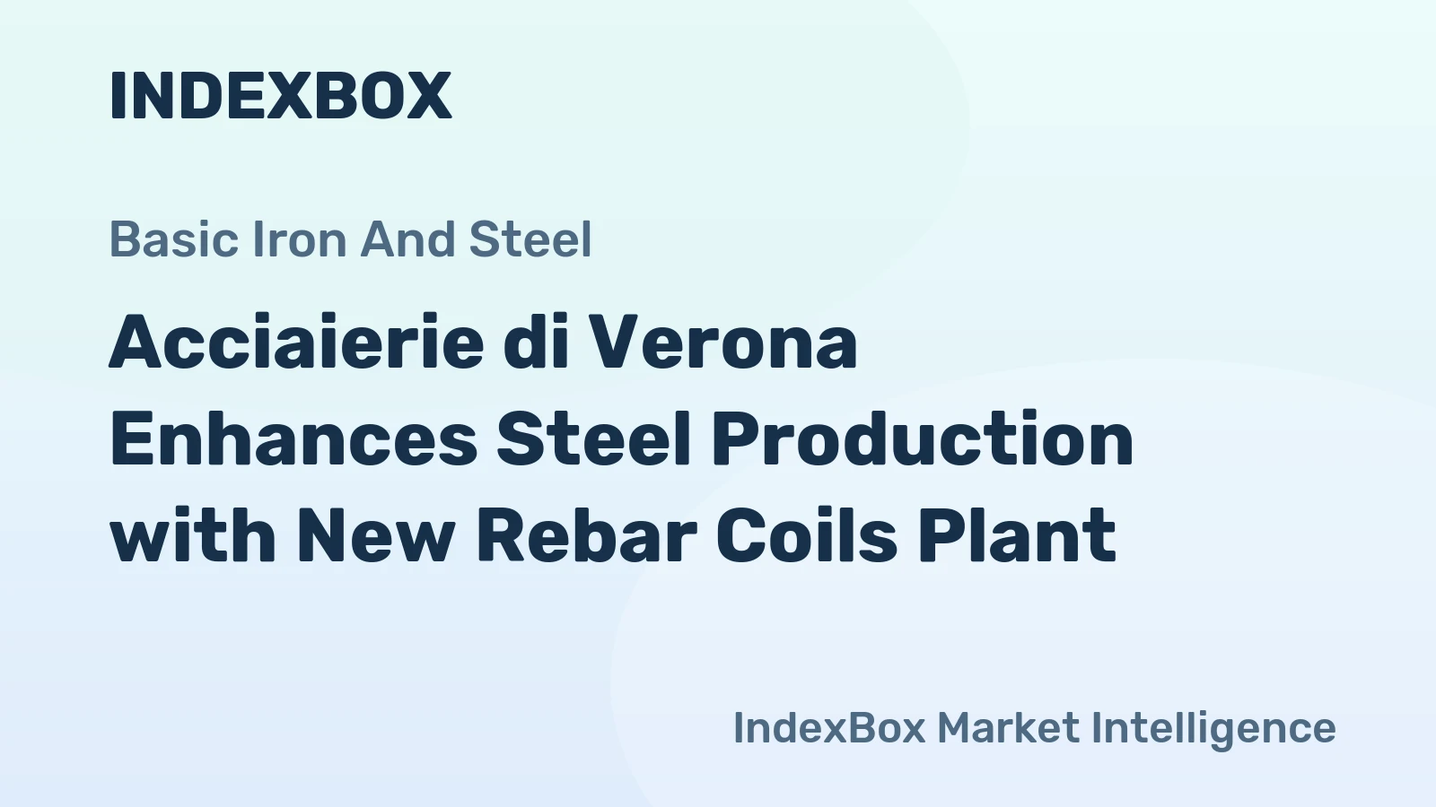Acciaierie di Verona Enhances Steel Production with New Rebar Coils Plant