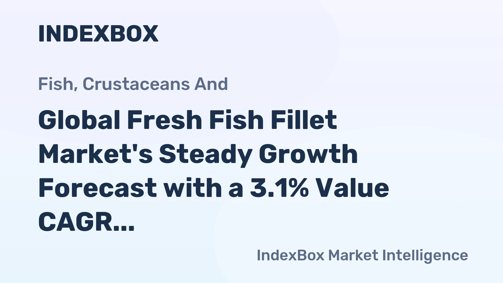 Global Fresh Fish Fillet Market's Steady Growth Forecast with a 3.1% Value CAGR Through 2035