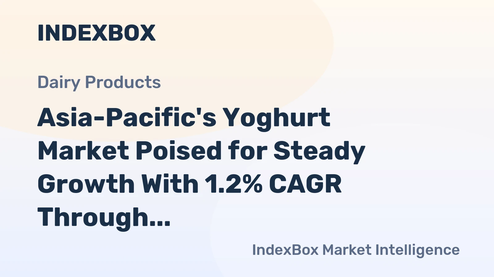 Asia-Pacific's Yoghurt Market Poised for Steady Growth With 1.2% CAGR Through 2035