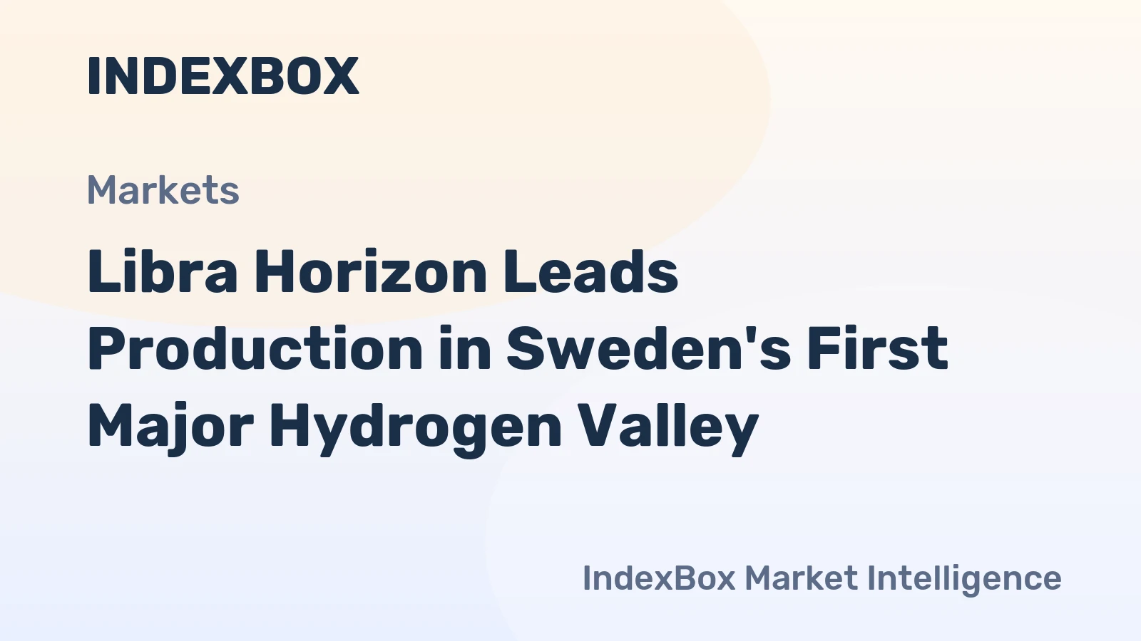 Libra Horizon Leads Production in Sweden's First Major Hydrogen Valley