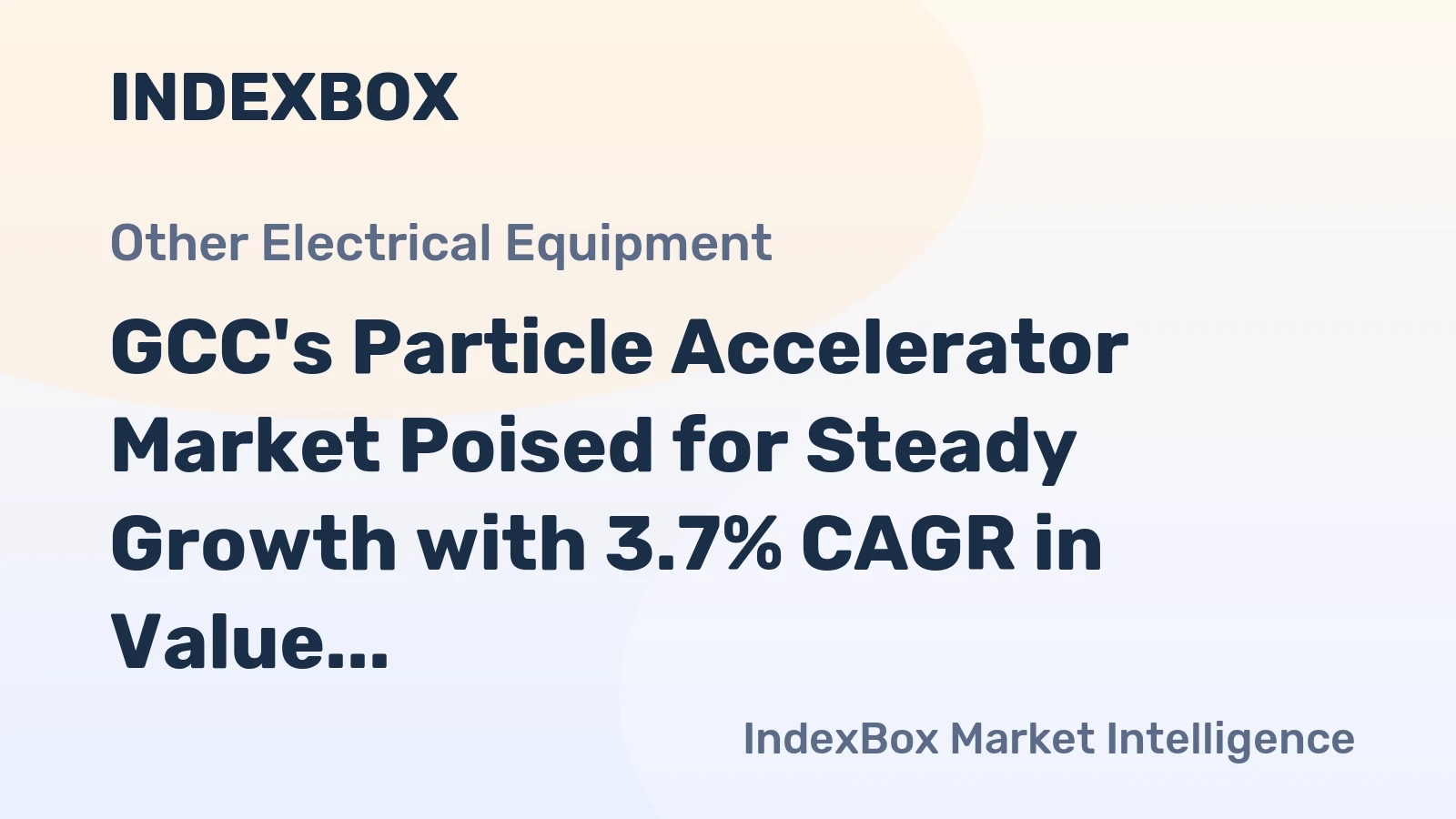 GCC's Particle Accelerator Market Poised for Steady Growth with 3.7% CAGR in Value Through 2035