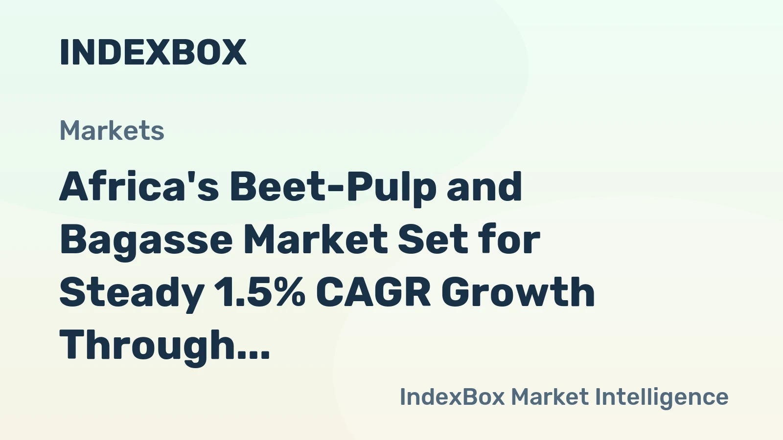 Africa's Beet-Pulp and Bagasse Market Set for Steady 1.5% CAGR Growth Through 2035