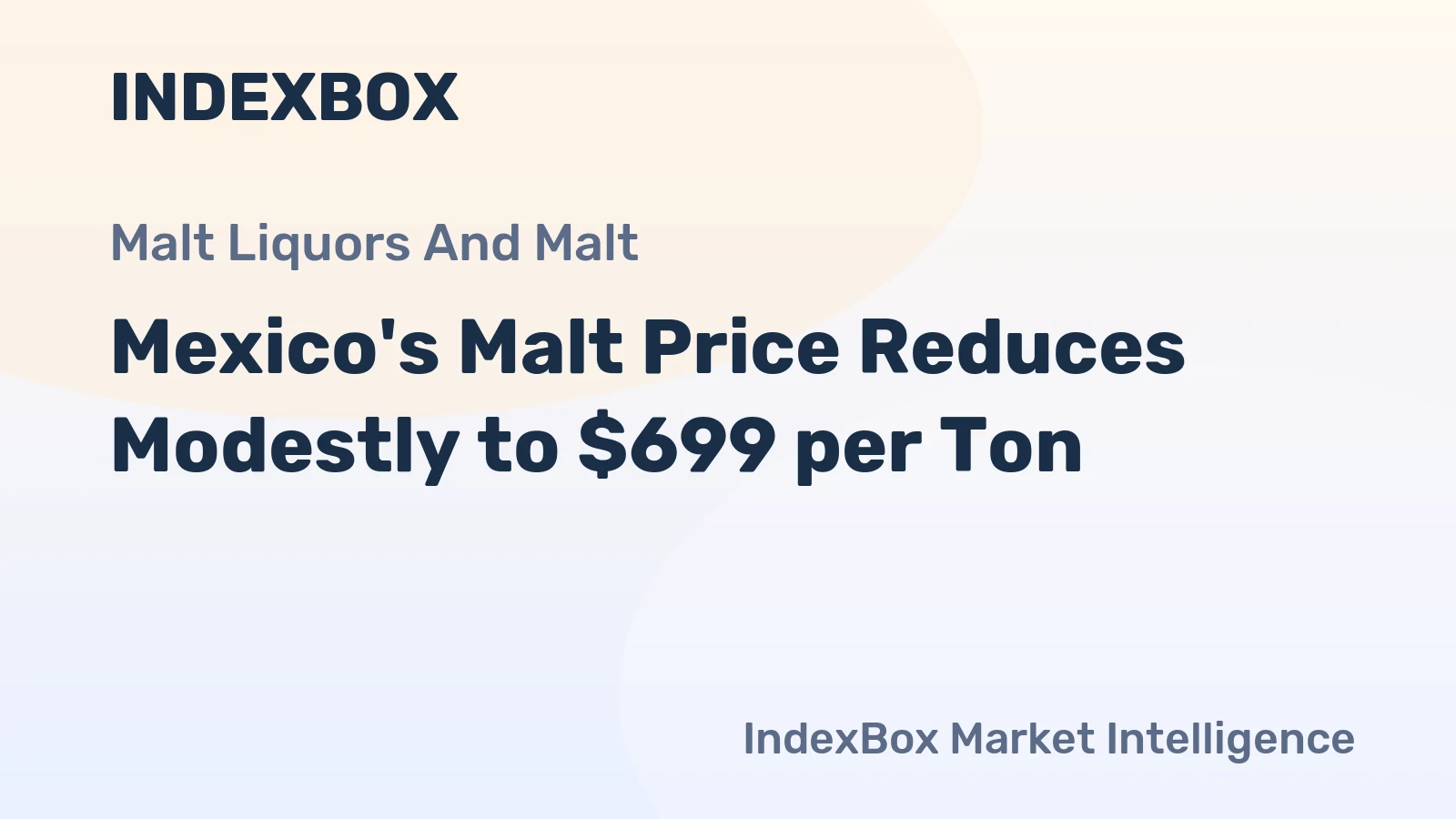 Mexico's Malt Price Reduces Modestly to $699 per Ton