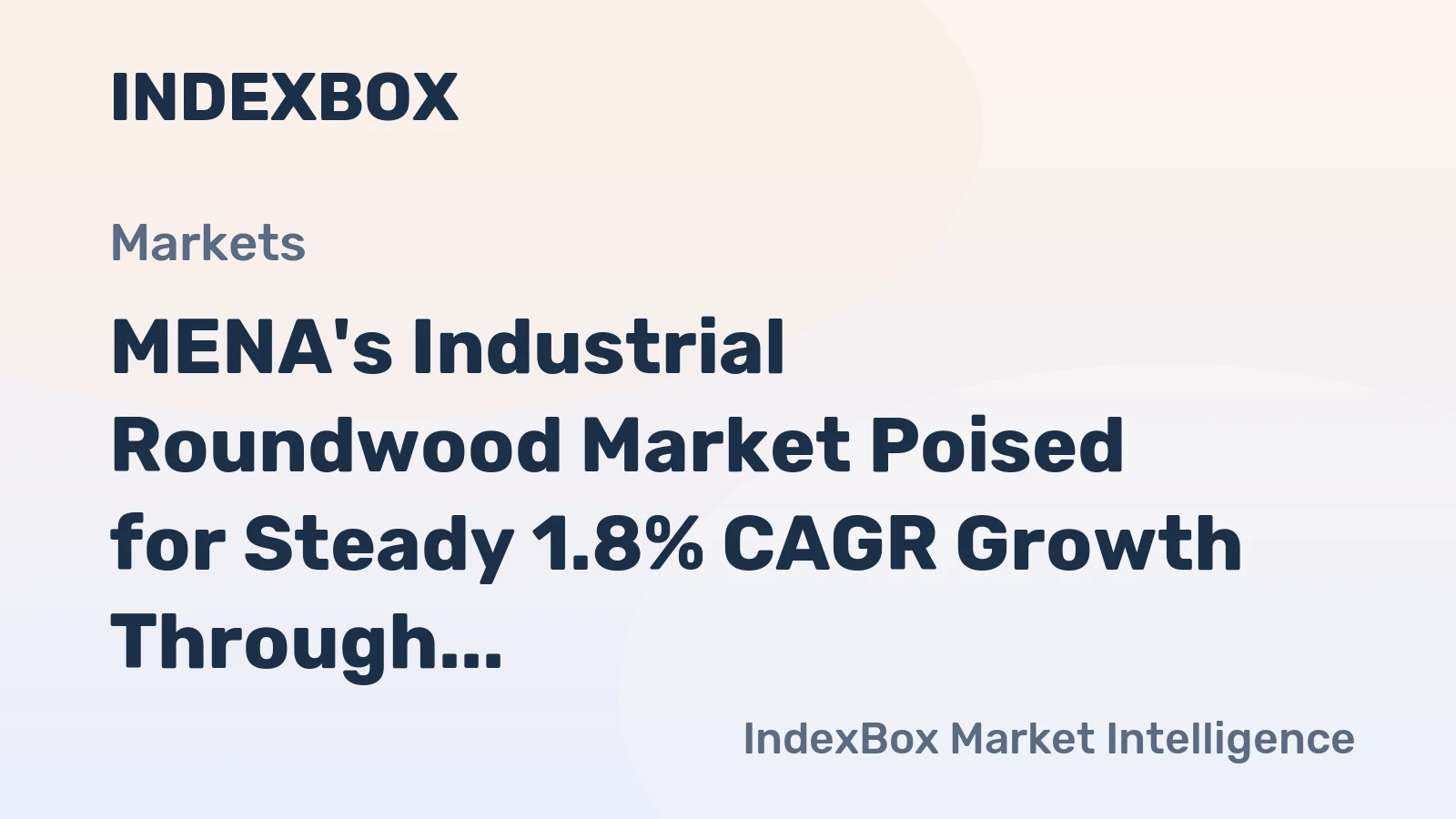 MENA's Industrial Roundwood Market Poised for Steady 1.8% CAGR Growth Through 2035