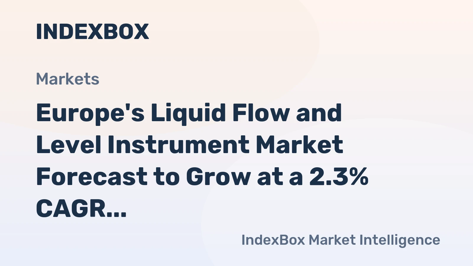Europe's Liquid Flow and Level Instrument Market Forecast to Grow at a 2.3% CAGR Through 2035