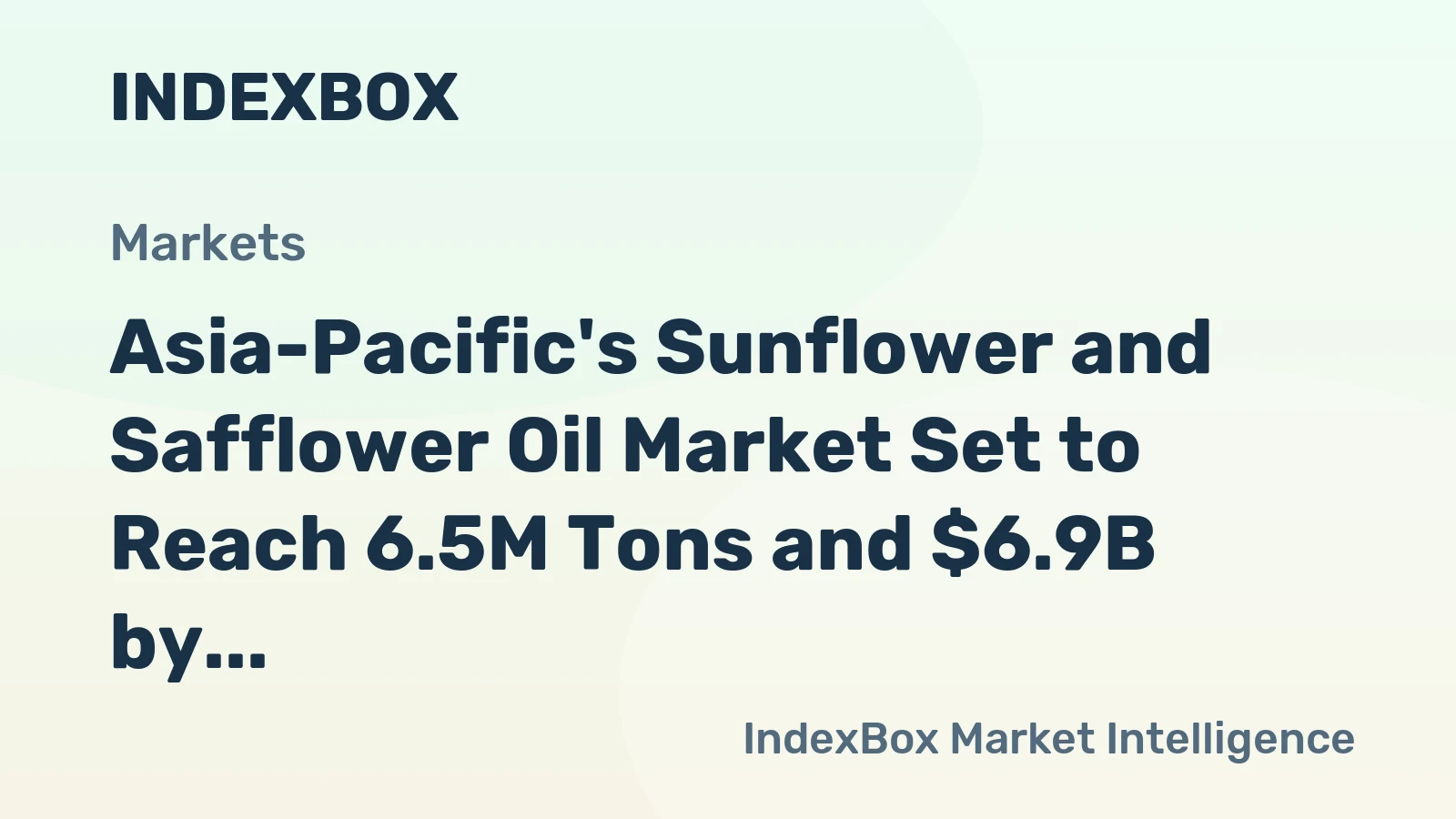 Asia-Pacific's Sunflower and Safflower Oil Market Set to Reach 6.5M Tons and $6.9B by 2035