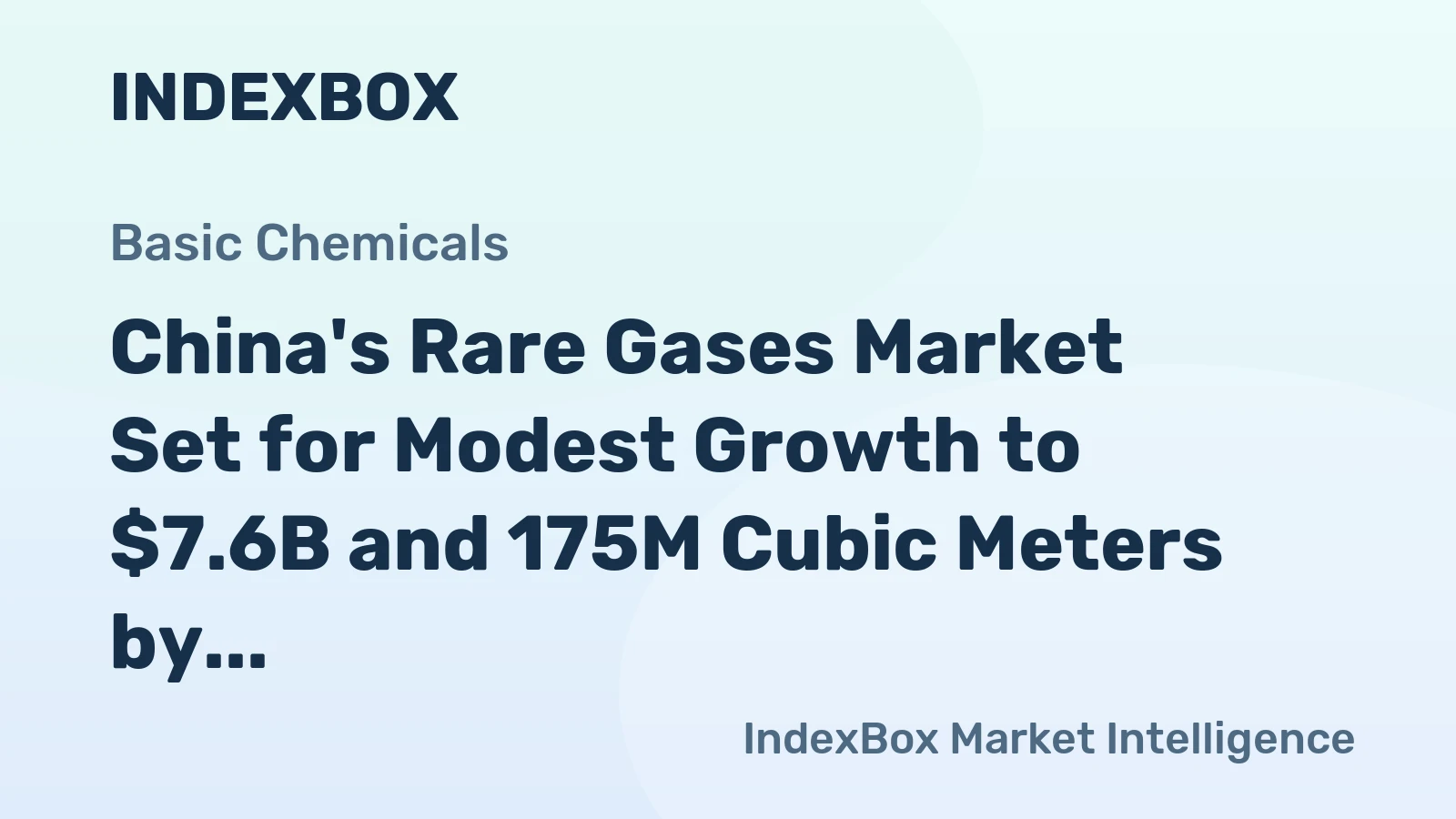China's Rare Gases Market Set for Modest Growth to $7.6B and 175M Cubic Meters by 2035