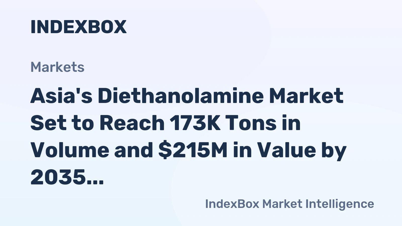 Asia's Diethanolamine Market Set to Reach 173K Tons in Volume and $215M in Value by 2035