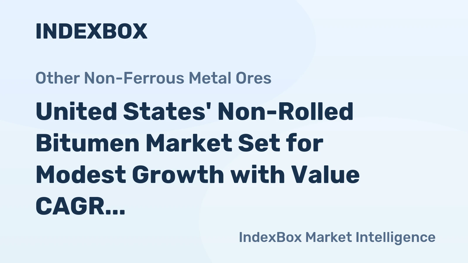 United States' Non-Rolled Bitumen Market Set for Modest Growth with Value CAGR of +1.3%
