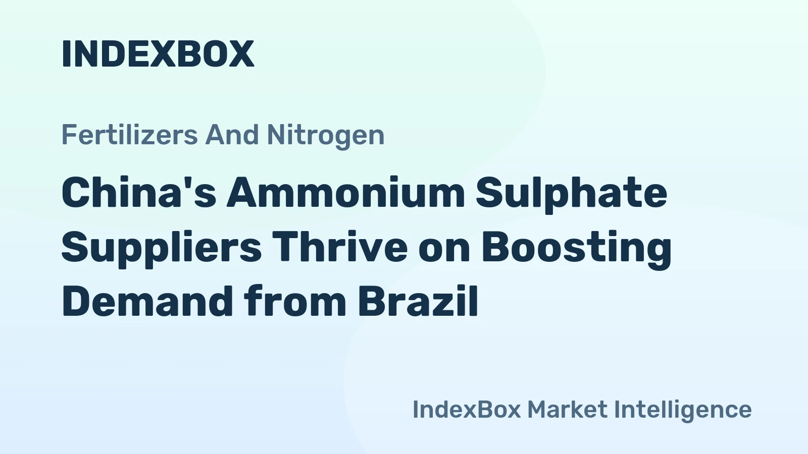 China's Ammonium Sulphate Suppliers Thrive on Boosting Demand from Brazil