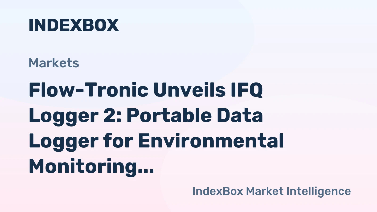 Flow-Tronic Unveils IFQ Logger 2: Portable Data Logger for Environmental Monitoring