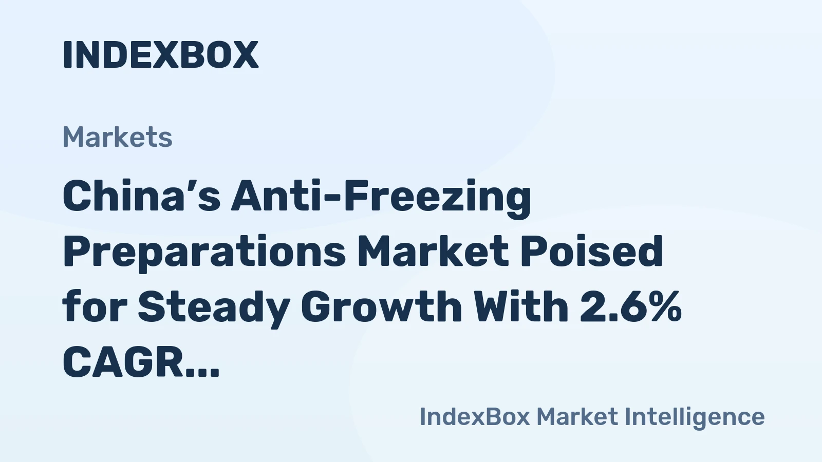China’s Anti-Freezing Preparations Market Poised for Steady Growth With 2.6% CAGR in Value Through 2035