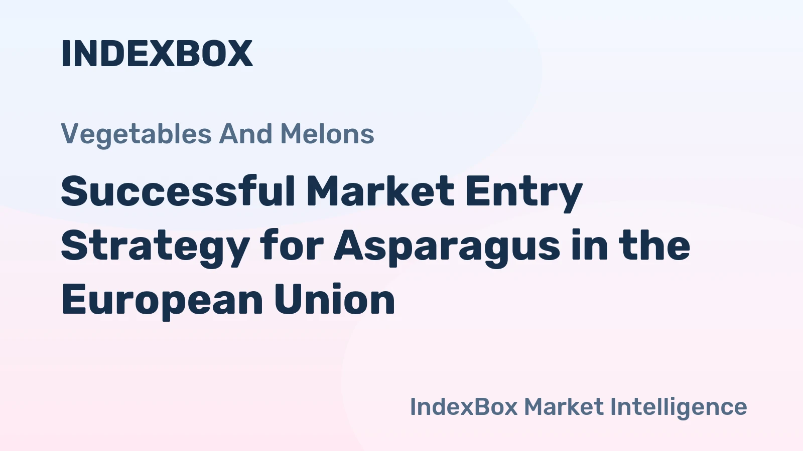 Successful Market Entry Strategy for Asparagus in the European Union