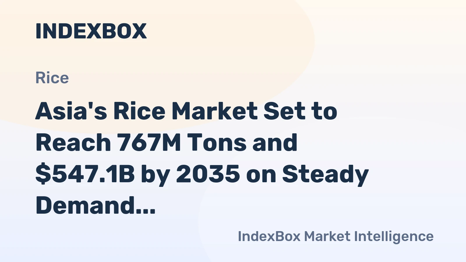 Asia's Rice Market Set to Reach 767M Tons and $547.1B by 2035 on Steady Demand Growth