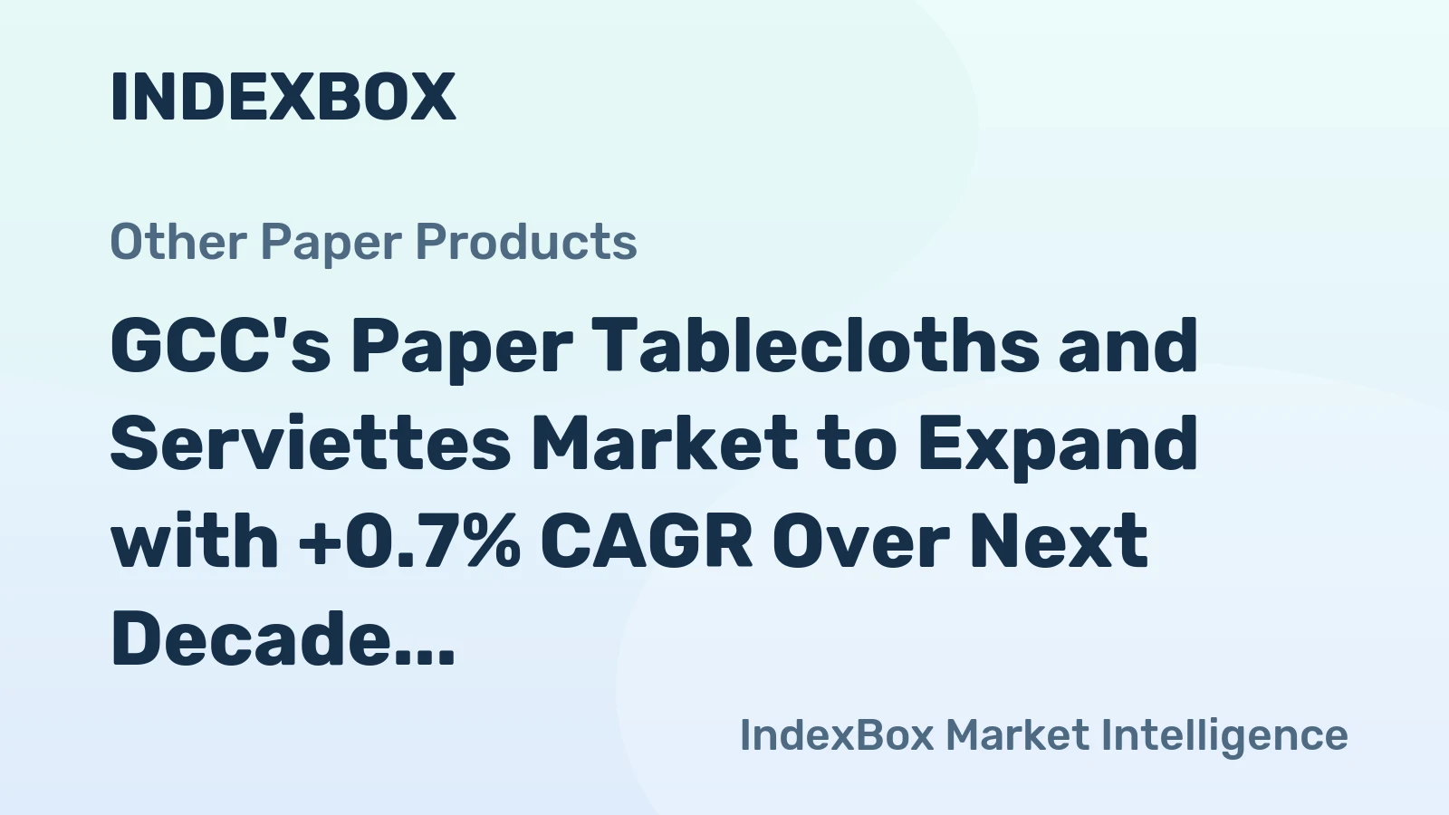 GCC's Paper Tablecloths and Serviettes Market to Expand with +0.7% CAGR Over Next Decade