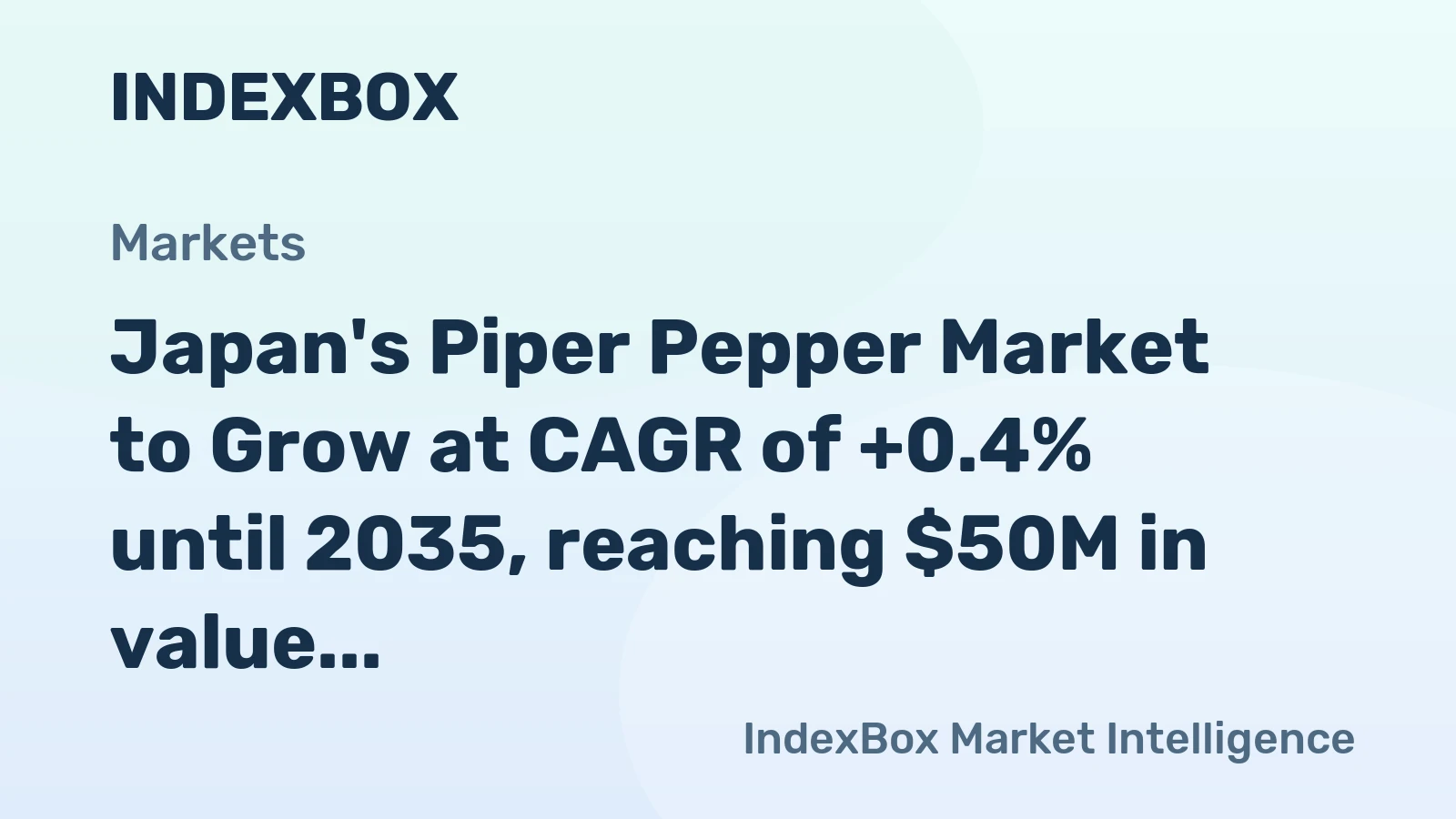 Japan's Piper Pepper Market to Grow at CAGR of +0.4% until 2035, reaching $50M in value