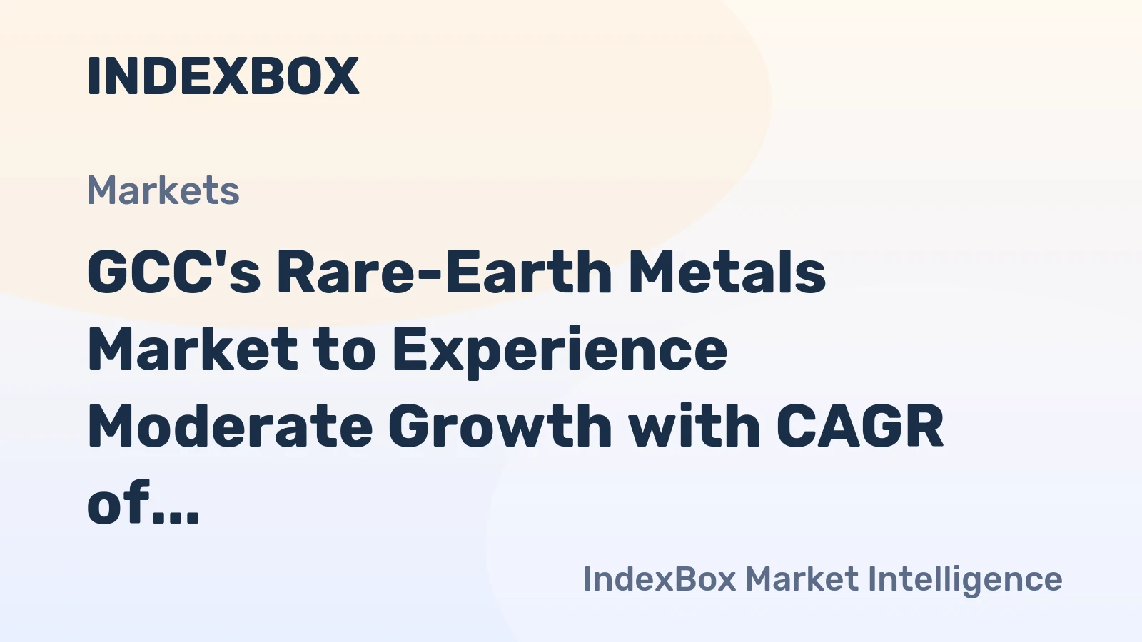 GCC's Rare-Earth Metals Market to Experience Moderate Growth with CAGR of +2.5%
