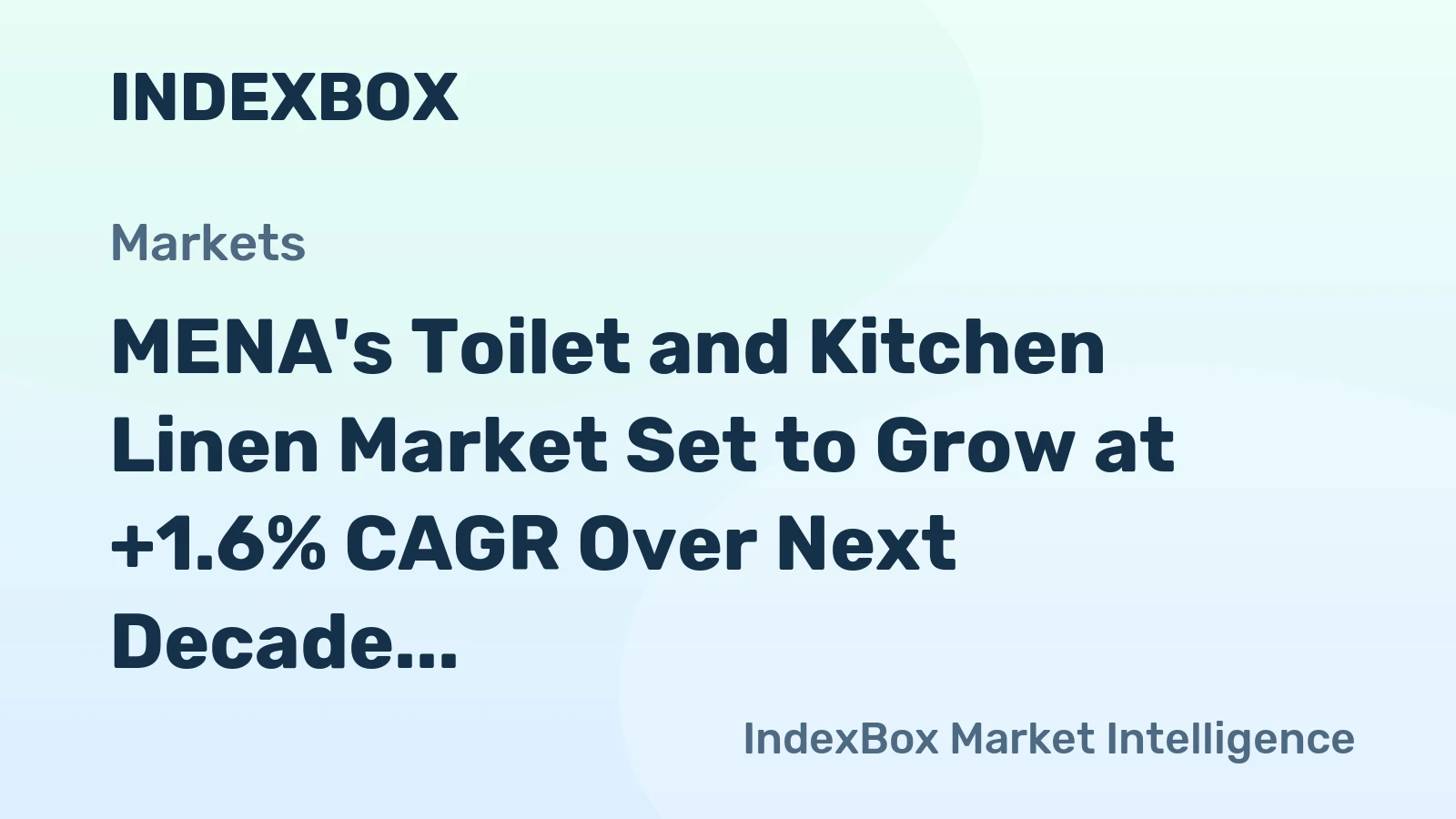 MENA's Toilet and Kitchen Linen Market Set to Grow at +1.6% CAGR Over Next Decade