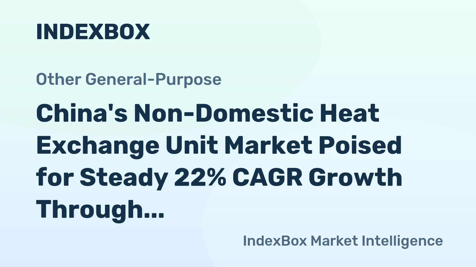 China's Non-Domestic Heat Exchange Unit Market Poised for Steady 22% CAGR Growth Through 2035