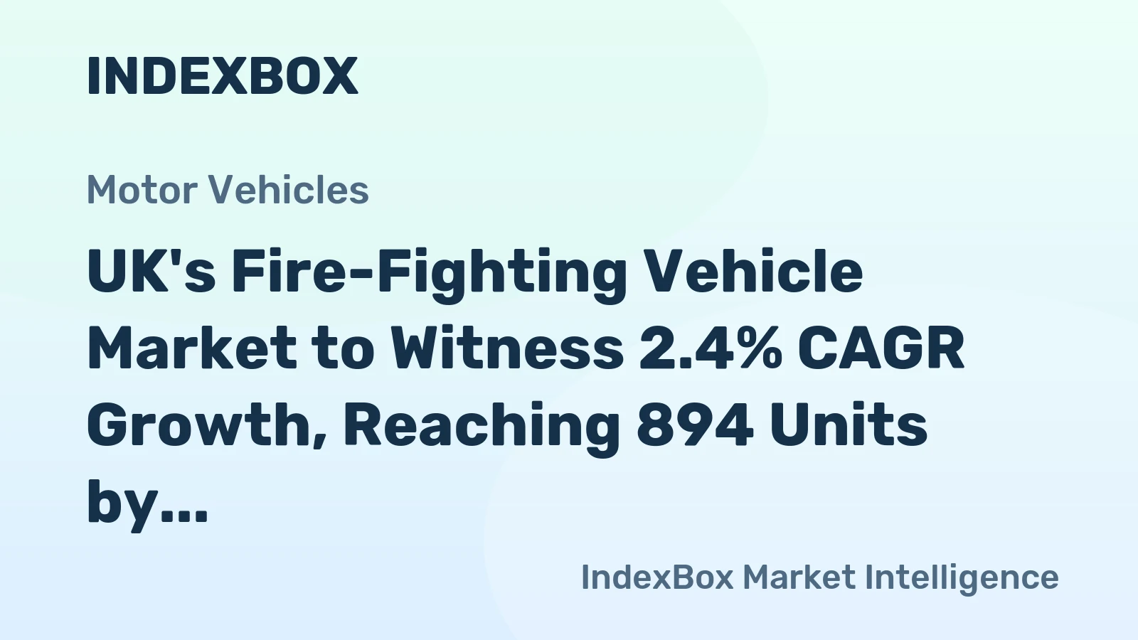 UK's Fire-Fighting Vehicle Market to Witness 2.4% CAGR Growth, Reaching 894 Units by 2035