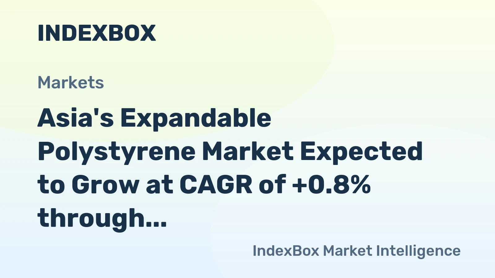 Asia's Expandable Polystyrene Market Expected to Grow at CAGR of +0.8% through 2035, Reaching $10.1B in Value