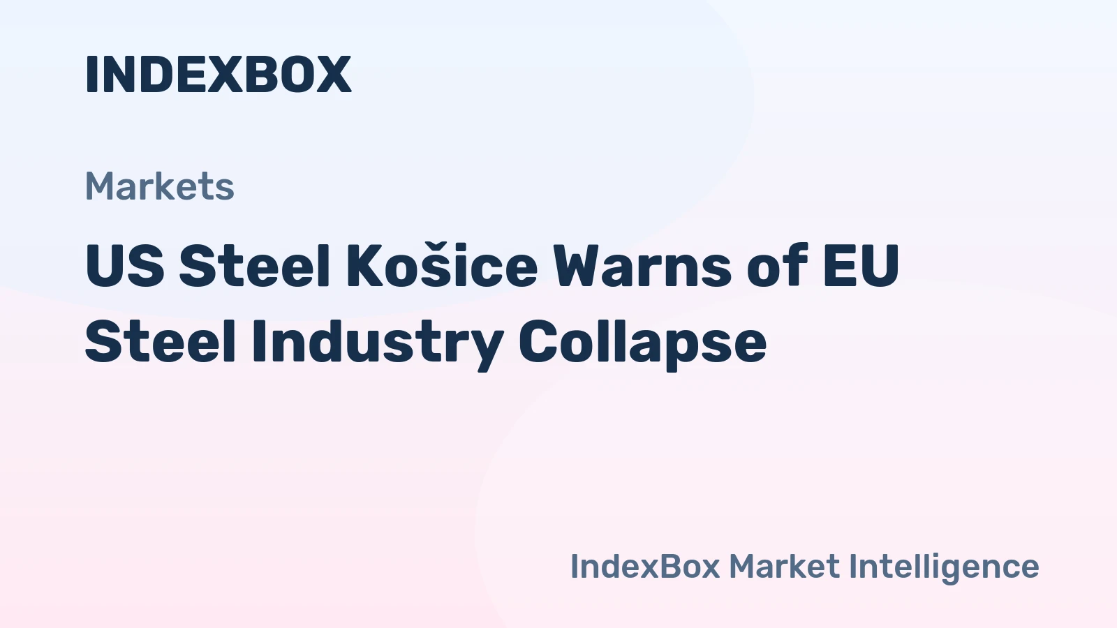 US Steel Košice Warns of EU Steel Industry Collapse