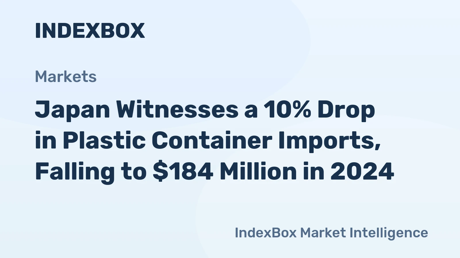 Japan Witnesses a 10% Drop in Plastic Container Imports, Falling to $184 Million in 2024