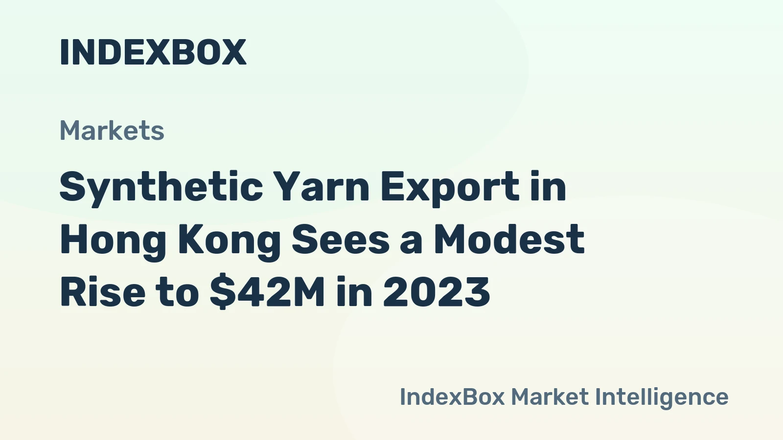 Synthetic Yarn Export in Hong Kong Sees a Modest Rise to $42M in 2023