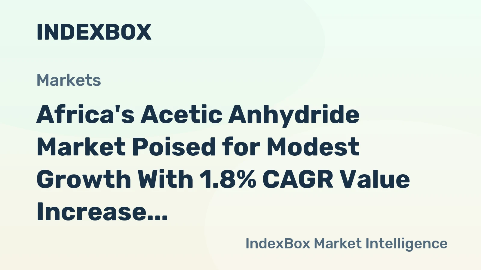Africa's Acetic Anhydride Market Poised for Modest Growth With 1.8% CAGR Value Increase