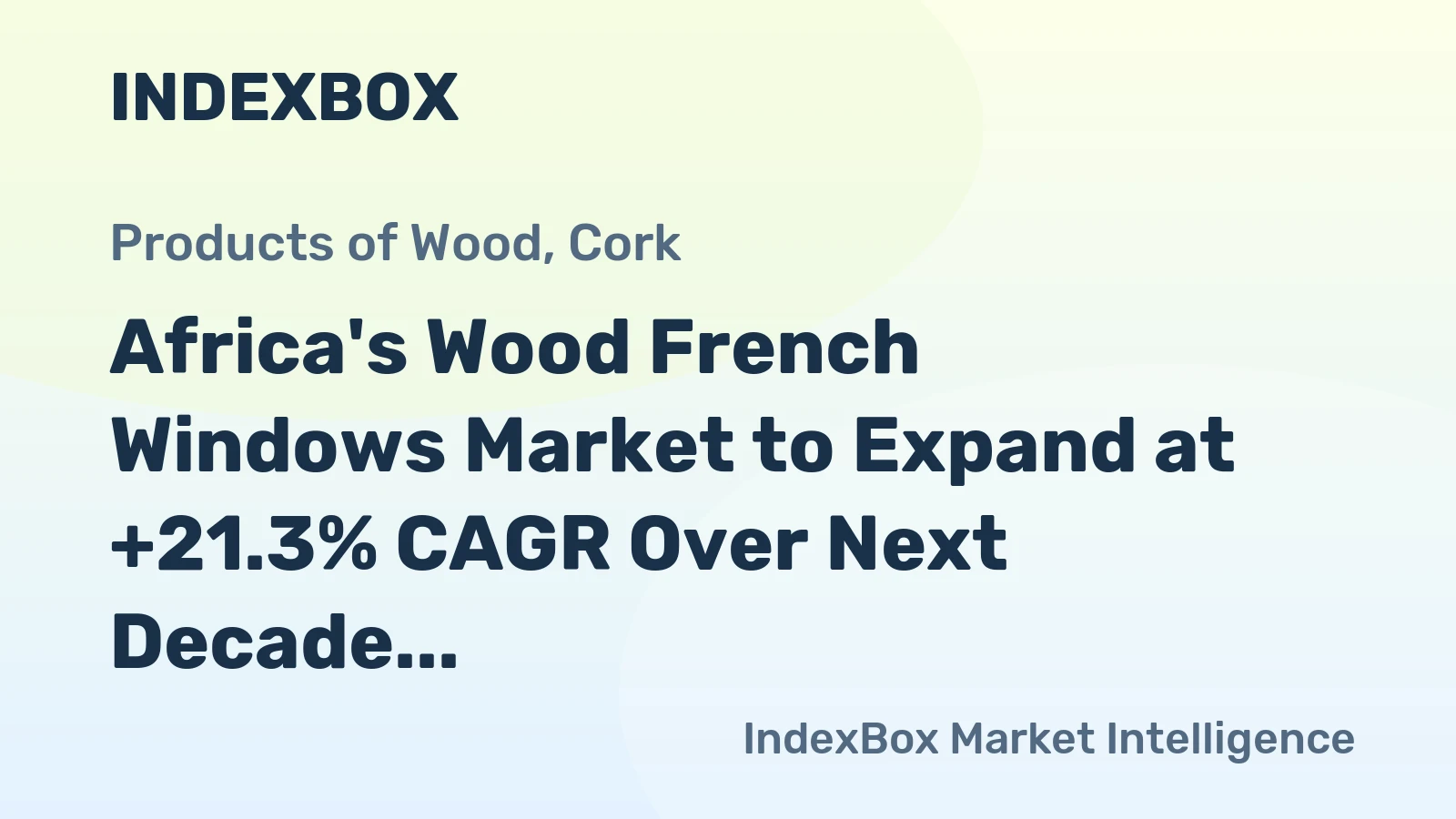 Africa's Wood French Windows Market to Expand at +21.3% CAGR Over Next Decade