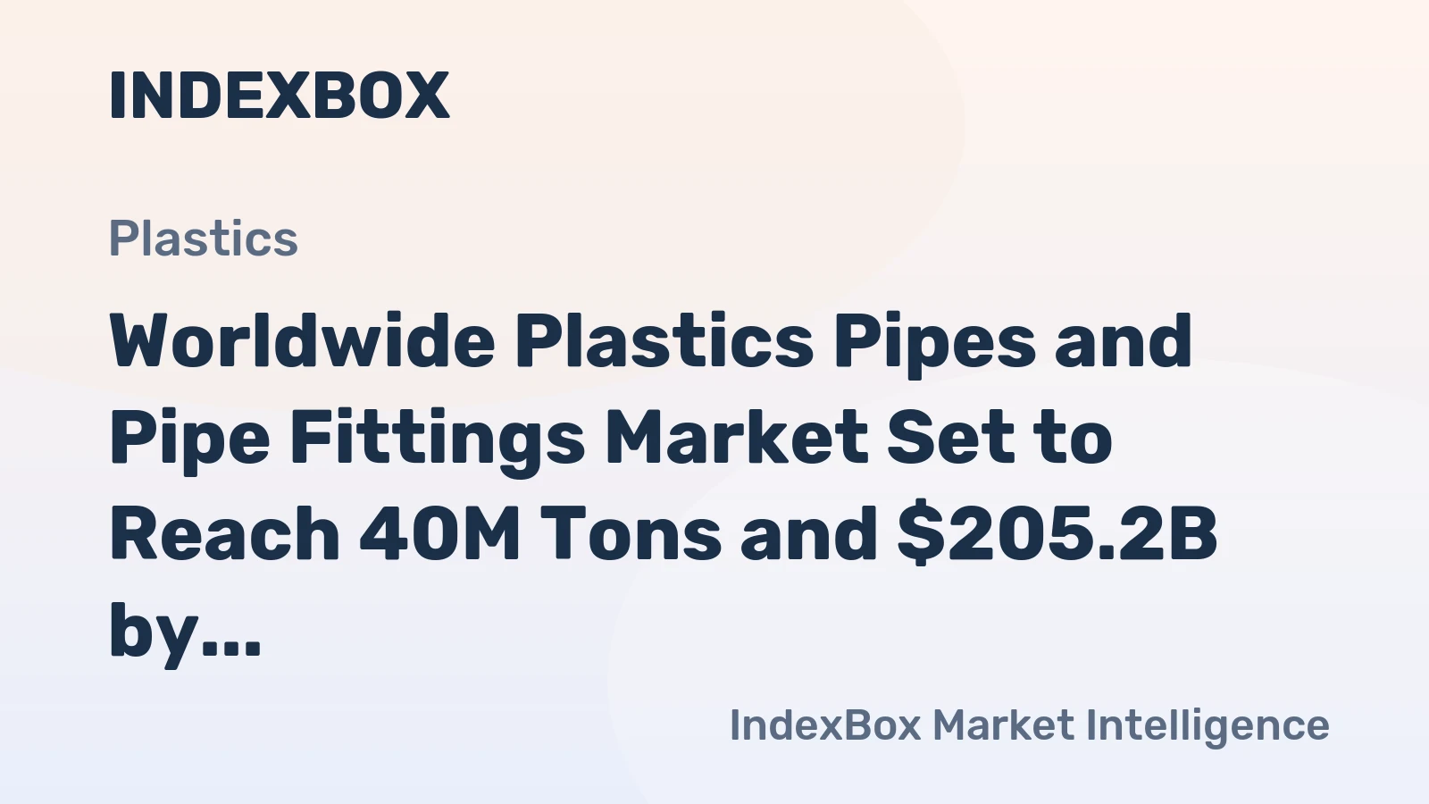 Worldwide Plastics Pipes and Pipe Fittings Market Set to Reach 40M Tons and $205.2B by 2035